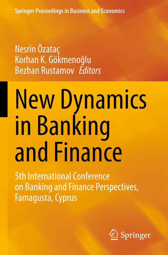 Springer Proceedings in Business and Economics- New Dynamics in Banking ...