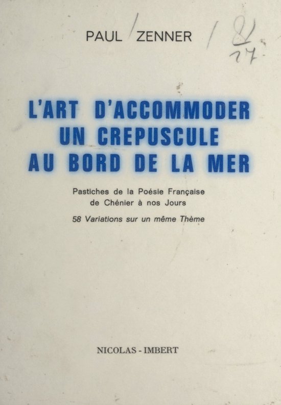 L'art d'accommoder un crépuscule au bord de la mer (ebook), Paul Zenner ...