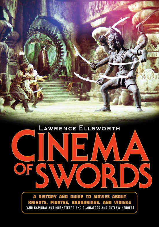 Cinema of Swords, Lawrence Ellsworth | 9781493065622 | Boeken | bol