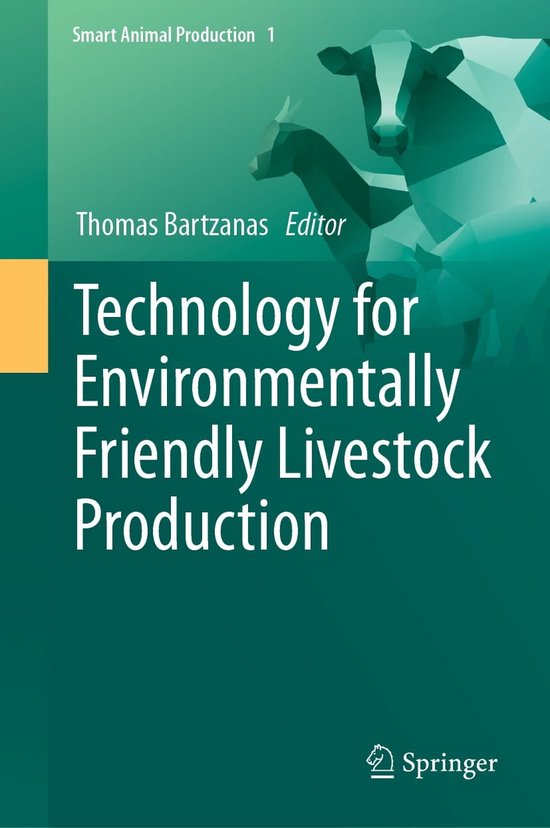 Smart Animal Production - Technology for Environmentally Friendly ...
