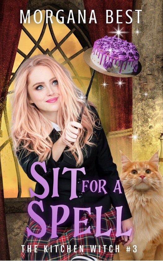 The Kitchen Witch 3 - Sit for a Spell (ebook), Morgana Best ...