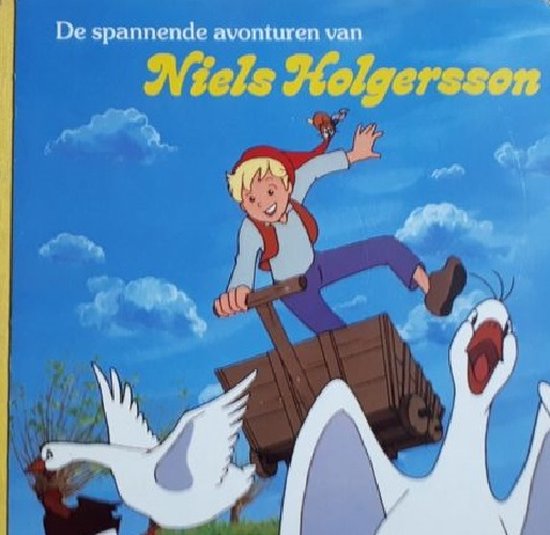 Spannende avonturen van Niels Holgersson, Selma Lagerlöf ...