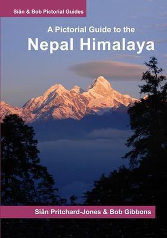 Sian and Bob Pictorial Guides- Nepal Himalaya, Bob Gibbons | 9798679024687 | Boeken | bol
