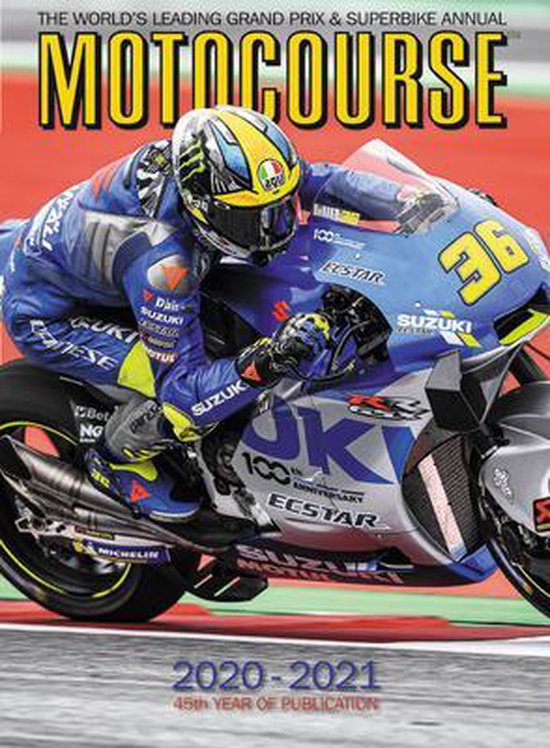 Motocourse 2020-2021: The World's Leading Grand Prix and Superbike ...