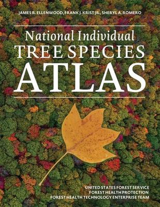 National Individual Tree Species Atlas, James R Ellenwood ...