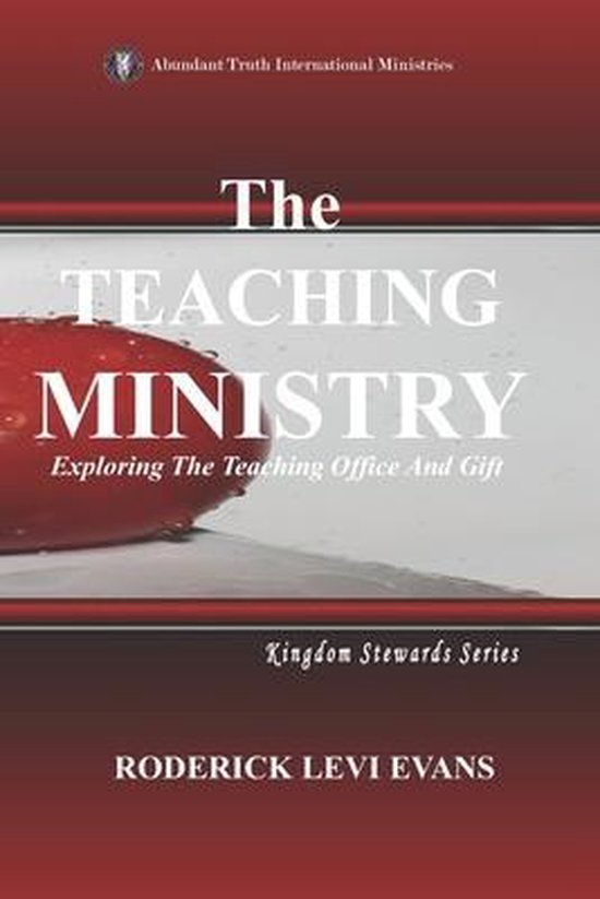 Kingdom Stewards-The Teaching Ministry, Roderick L Evans ...