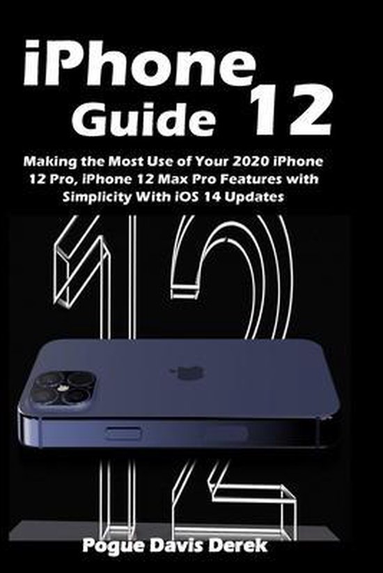 iPhone 12 Guide | 9781954634510 | Pogue Davis Derek | Boeken | bol.com