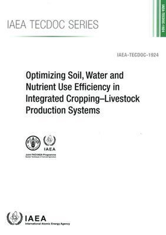 IAEA TECDOC- Optimizing Soil, Water and Nutrient Use Efficiency in ...