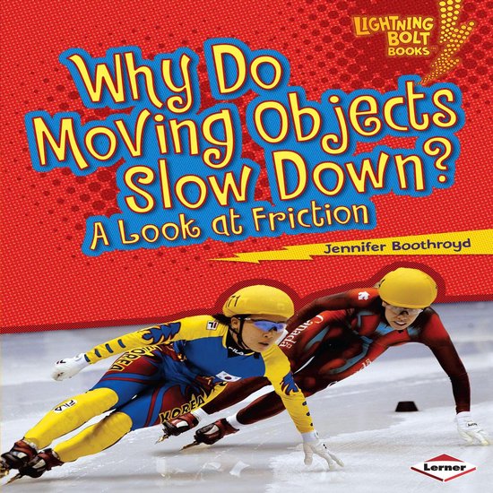 Why Do Moving Objects Slow Down?, Jennifer Boothroyd | 9781467755269 | Boeken | bol.com