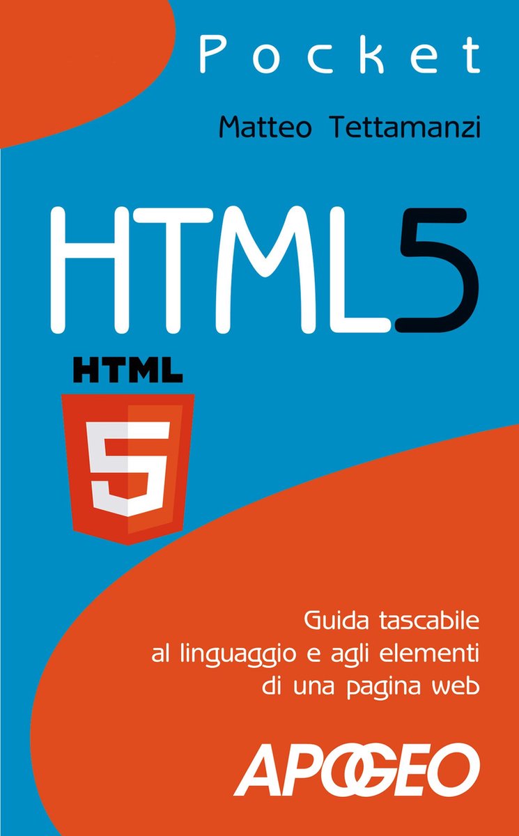 Programmare con HTML e CSS 1 - HTML5 (ebook), Matteo Tettamanzi | 9788850317998 | Boeken | bol