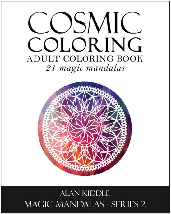 Cosmic Coloring - Adult Coloring Book (ebook), Alan Kiddle ...