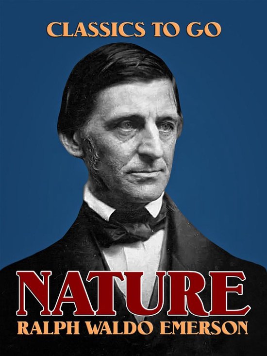 Nature (ebook), Ralph Waldo Emerson | 9783968656021 | Boeken | bol.com