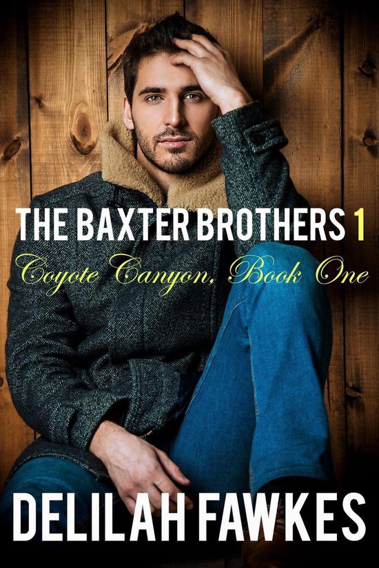Coyote Canyon 1 - The Baxter Brothers (Part 1) (ebook), Delilah Fawkes | 1230004509141... | bol.com