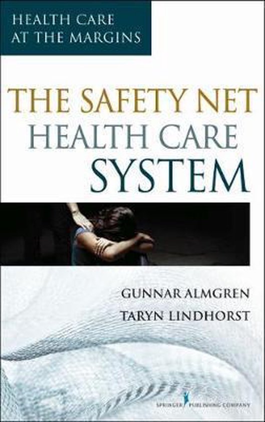 The Safety-Net Health Care System | 9780826105714 | Taryn Lindhorst ...