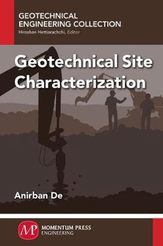 Geotechnical Site Characterization | 9781606505328 | Anirban De ...