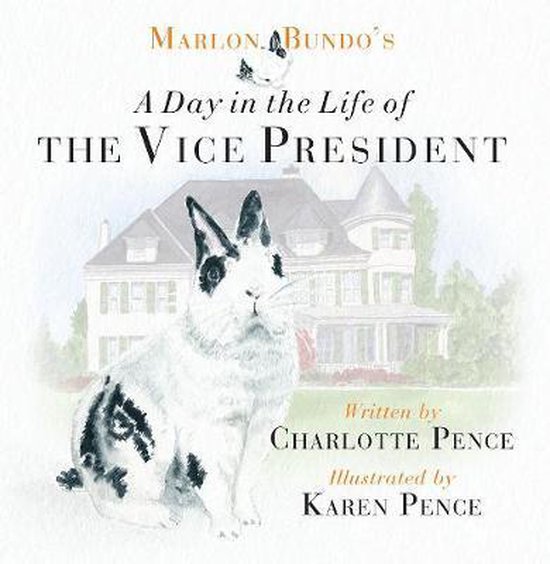 Marlon Bundo's Day in the Life of the Vice President, Charlotte Pence ...