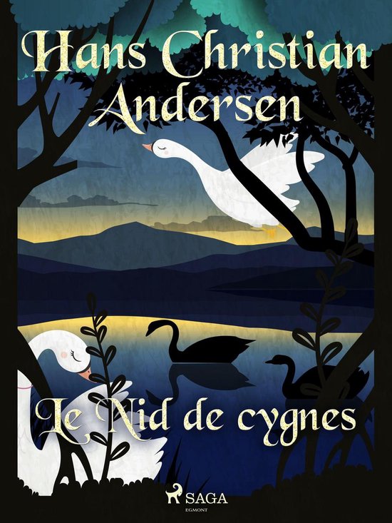 Les Contes de Hans Christian Andersen - Le Nid de cygnes (ebook), H.C ...