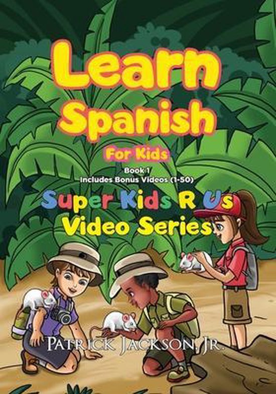 Learn Spanish for Kids - Super Kids R Us- Learn Spanish For Kids - Book ...