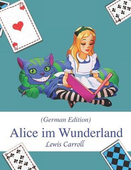 Alice im Wunderland (German Edition), Lewis Carroll | 9798575972730 ...