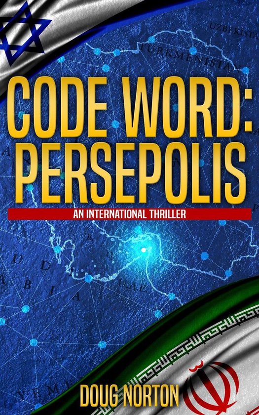 Code Word 3 - Code Word: Persepolis (ebook), Doug Norton ...