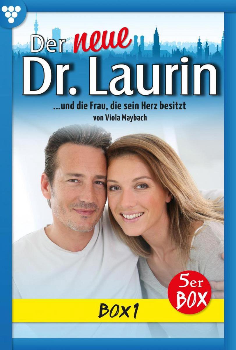 Der neue Dr. Laurin 1 - Der neue Dr. Laurin Box 1 – Arztroman (ebook ...
