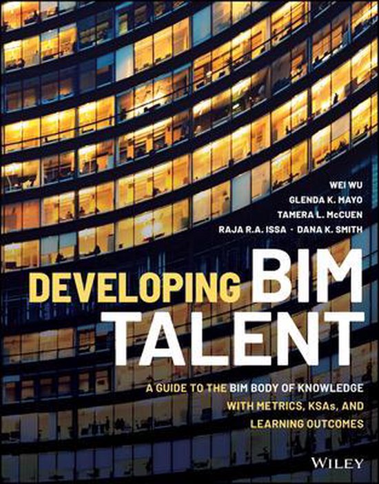 Developing BIM Talent - A Guide to the BIM Body of Knowledge with ...