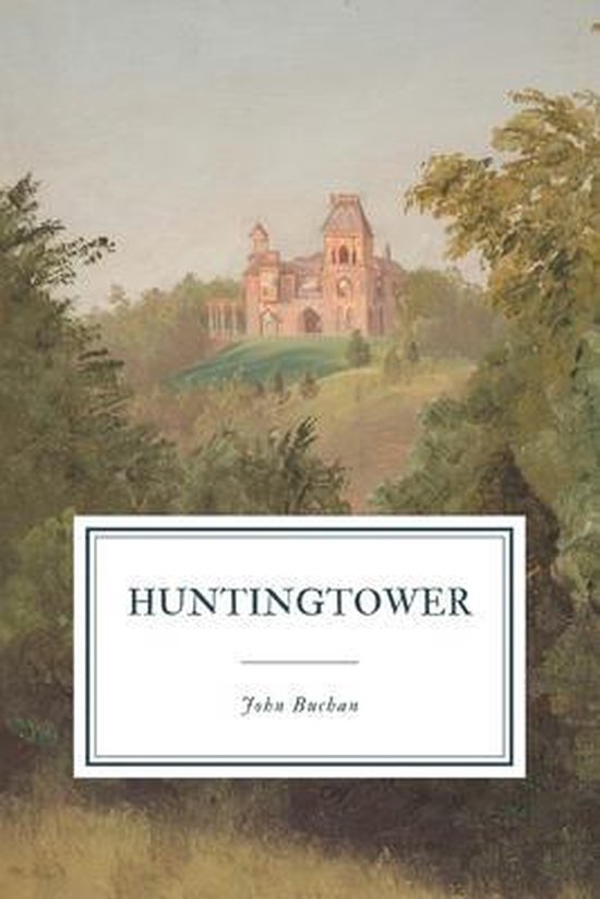Huntingtower, John Buchan | 9798633662825 | Boeken | bol.com