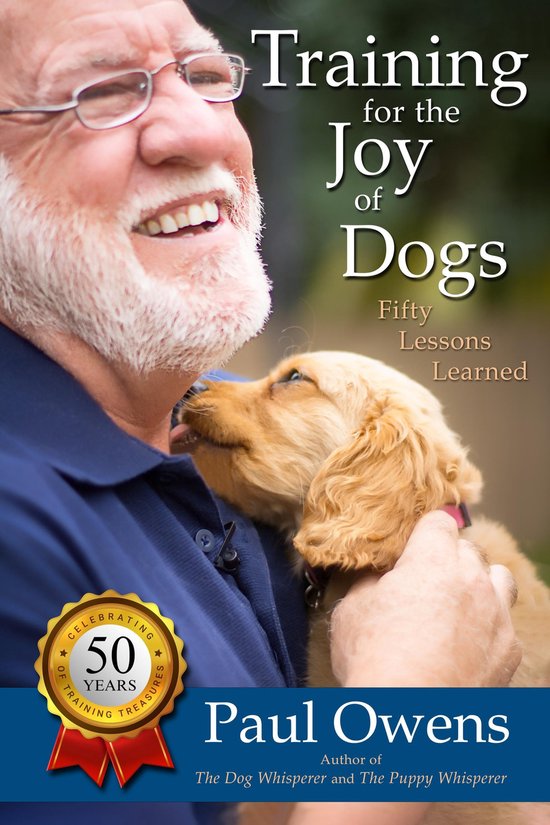 Training for the Joy of Dogs (ebook), Paul Owens | 9781304347121 ...