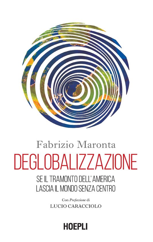 Deglobalizzazione (ebook), Fabrizio Maronta | 9788836015917 | Boeken | bol