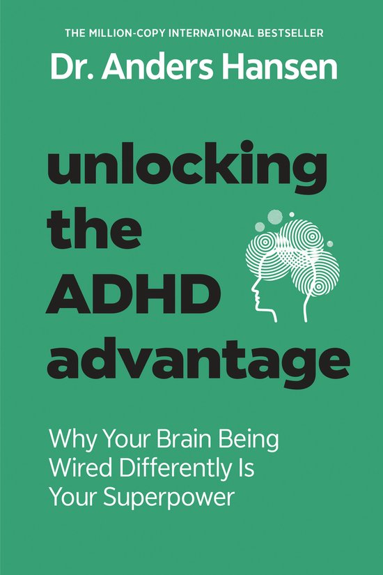 Unlocking the ADHD Advantage: Why Your Brain Being Wired Differently Is Your... | bol
