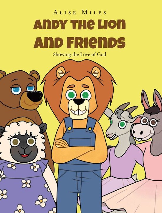 Andy the Lion and Friends (ebook), Alise Miles | 9798892434126 | Boeken ...
