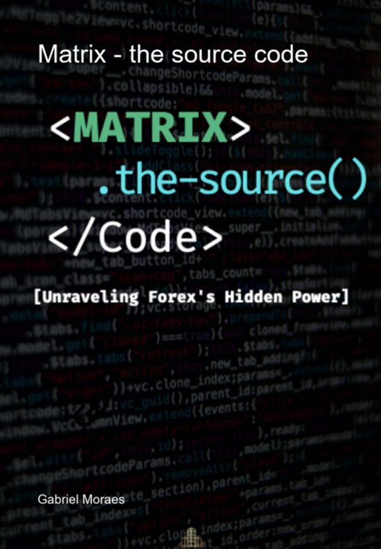 Matrix - The Source Code (ebook), Gabriel Moraes | 9786526606445 | Boeken | bol