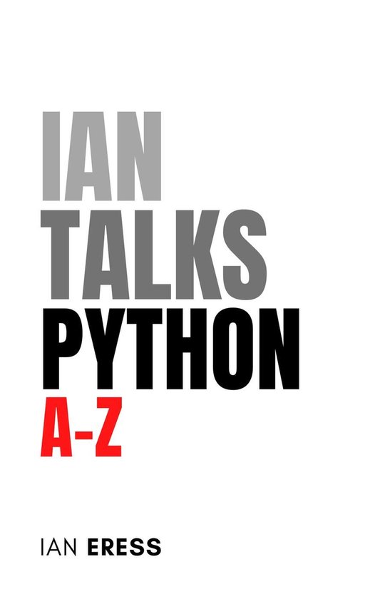 Ian Talks Python A-Z (ebook), Ian Eress | 9798215369296 | Boeken | bol