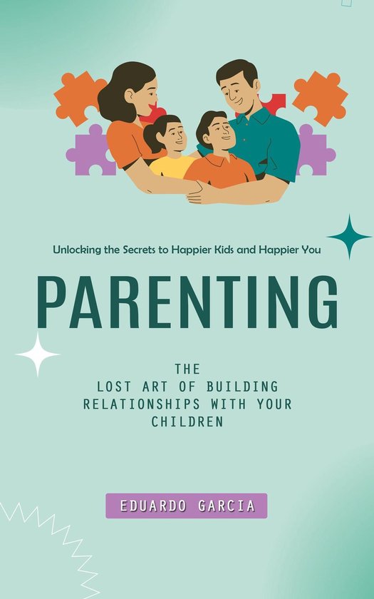 Parenting (ebook), Eduardo Garcia | 9798894581330 | Boeken | bol