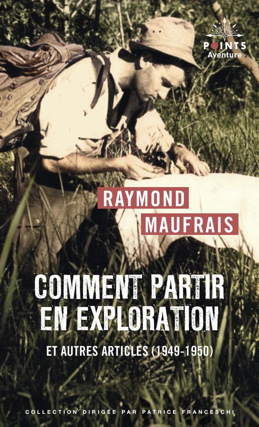 Comment partir en exploration (ebook), Raymond Maufrais | 9791041416608 ...