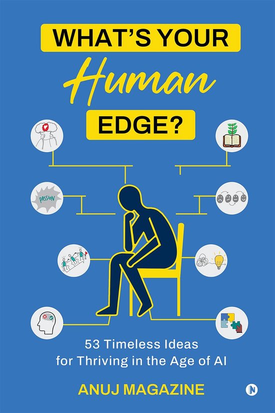 What’s Your Human Edge? (ebook), Anuj Magazine | 9798894460901 | Boeken ...