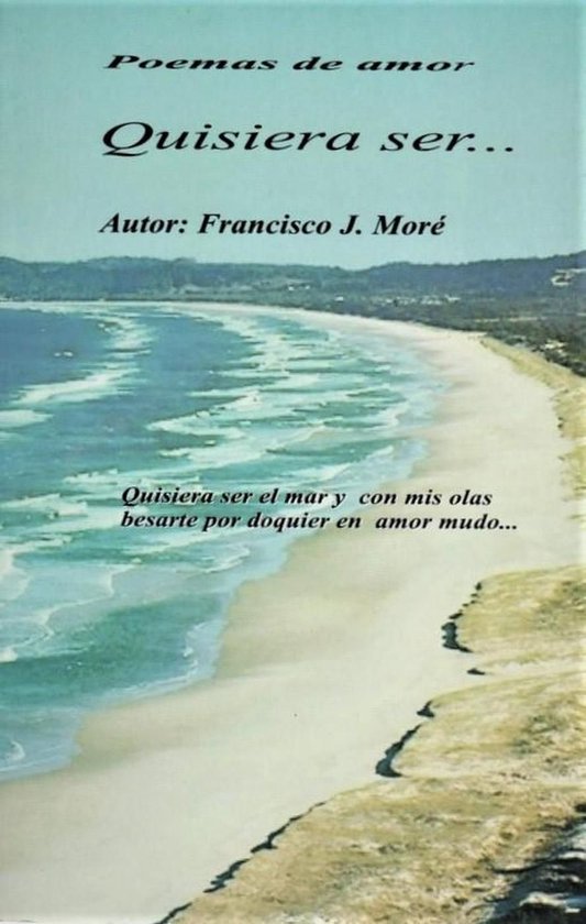 Quisiera ser.. (ebook), Francisco J More | 9798223990055 | Boeken | bol