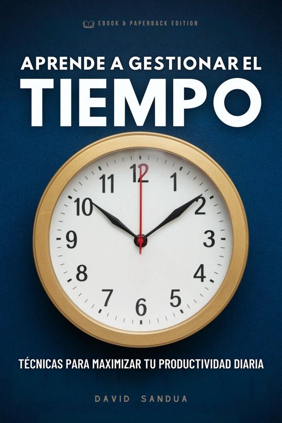 Aprende a Gestionar el Tiempo (ebook), David Sandua | 9798227907301 | Boeken | bol
