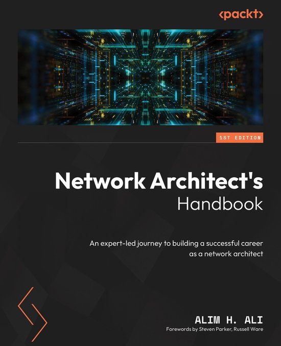 Network Architect's Handbook (ebook), Alim H. Ali | 9781837635290 | Boeken | bol