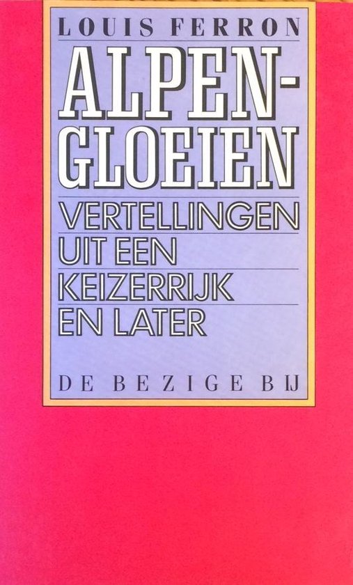 Alpengloeien, Louis Ferron | 9789023408949 | Boeken | bol