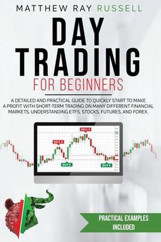Day Trading For Beginners | 9781801182201 | Matthew Ray Russell ... Day Trading For Beginners | 9781801182201 | Matthew Ray Russell ...