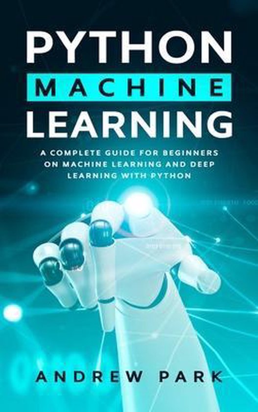 Python Machine Learning | 9781914167034 | Andrew Park | Boeken | bol