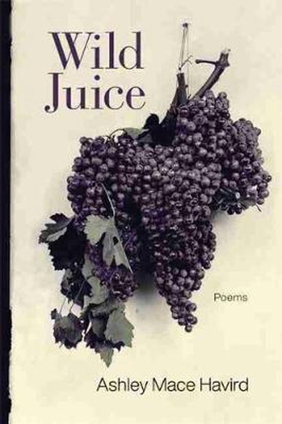 Southern Messenger Poets- Wild Juice, Ashley Mace Havird ...