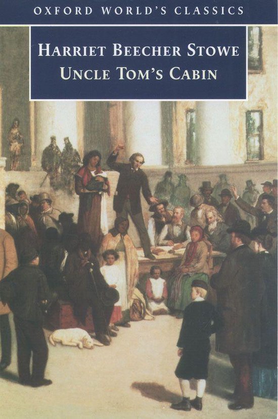 Oxford World's Classics - Uncle Tom's Cabin (ebook), Professor Harriet Beecher Stowe |... | bol