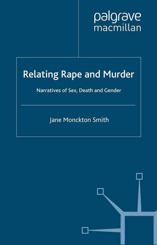Relating Rape and Murder (ebook), Jane Monckton Smith | 9780230290662 ...