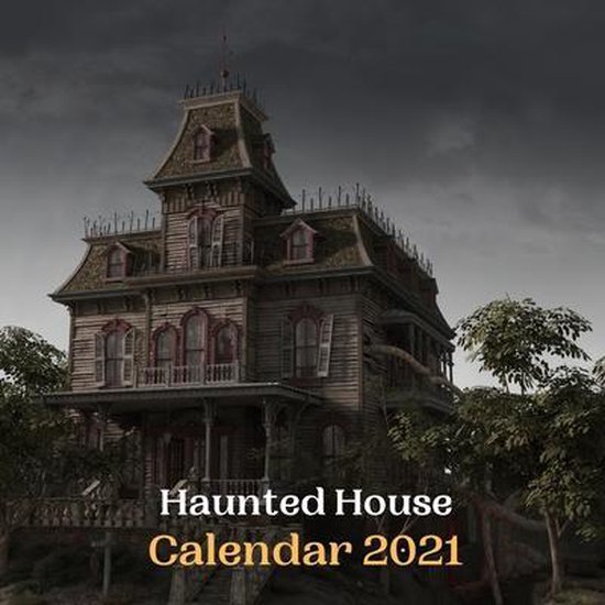 Haunted House Calendar 2021, Funny Calendar 2021 Publishing ...
