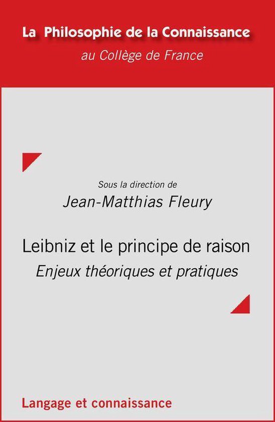 Philosophie de la connaissance - Leibniz et le principe de raison ...