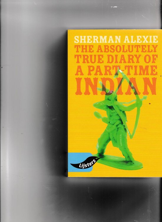 Sherman Alexie, The Absolutely True Diary of a Part-Time Indian ...