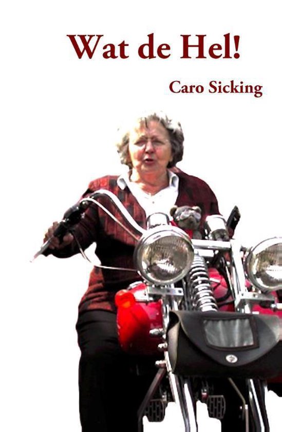 Wat de Hel!, Caro Sicking | 9789490665128 | Boeken | bol