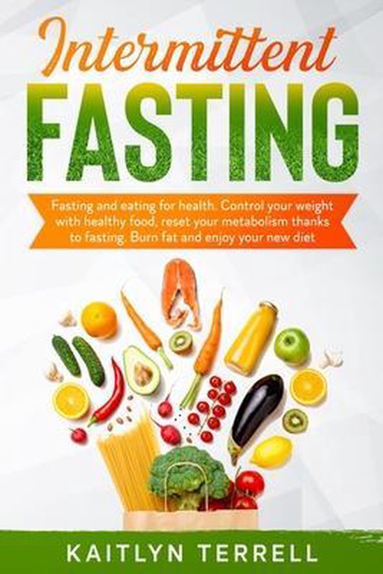 Intermittent Fasting, Kaitlyn Terrell | 9781513673103 | Boeken | bol.com